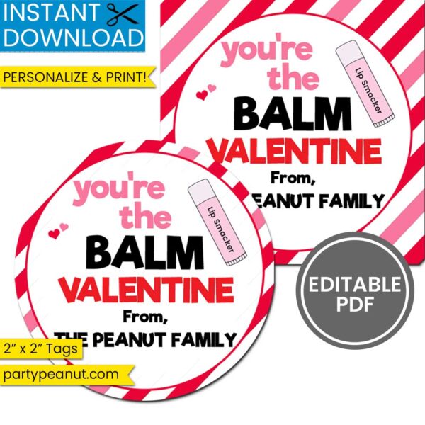 You're The Balm Printable Valentines Gift Tags - Party Peanut